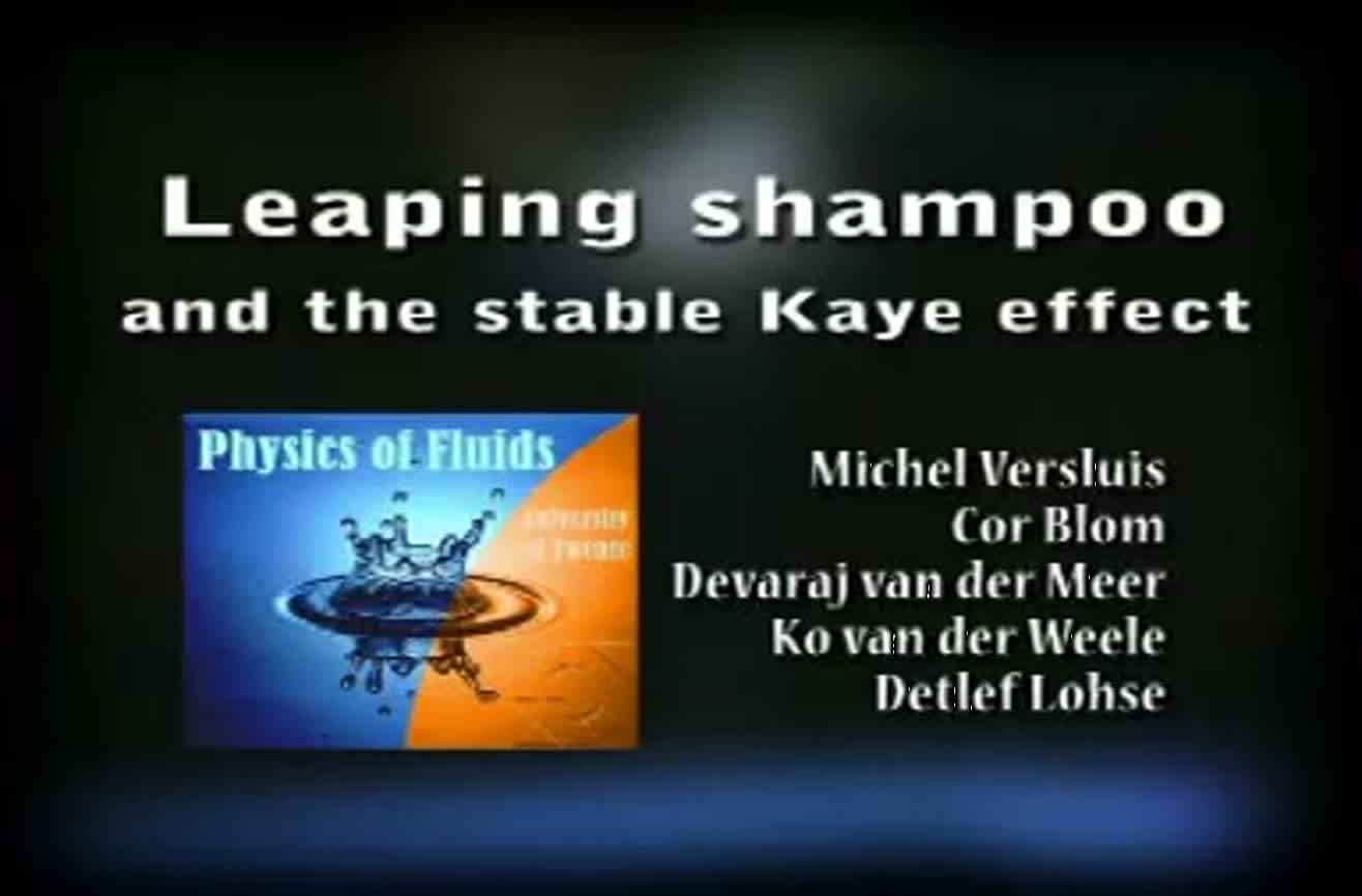 Leaping shampoo, otherwise known as the Kaye effect.