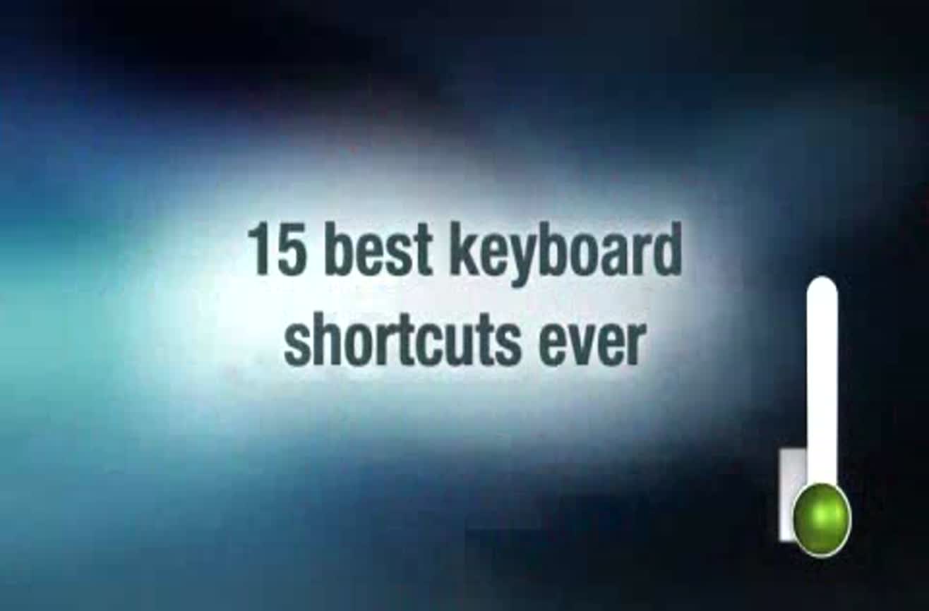 15 best keyboard shortcuts.