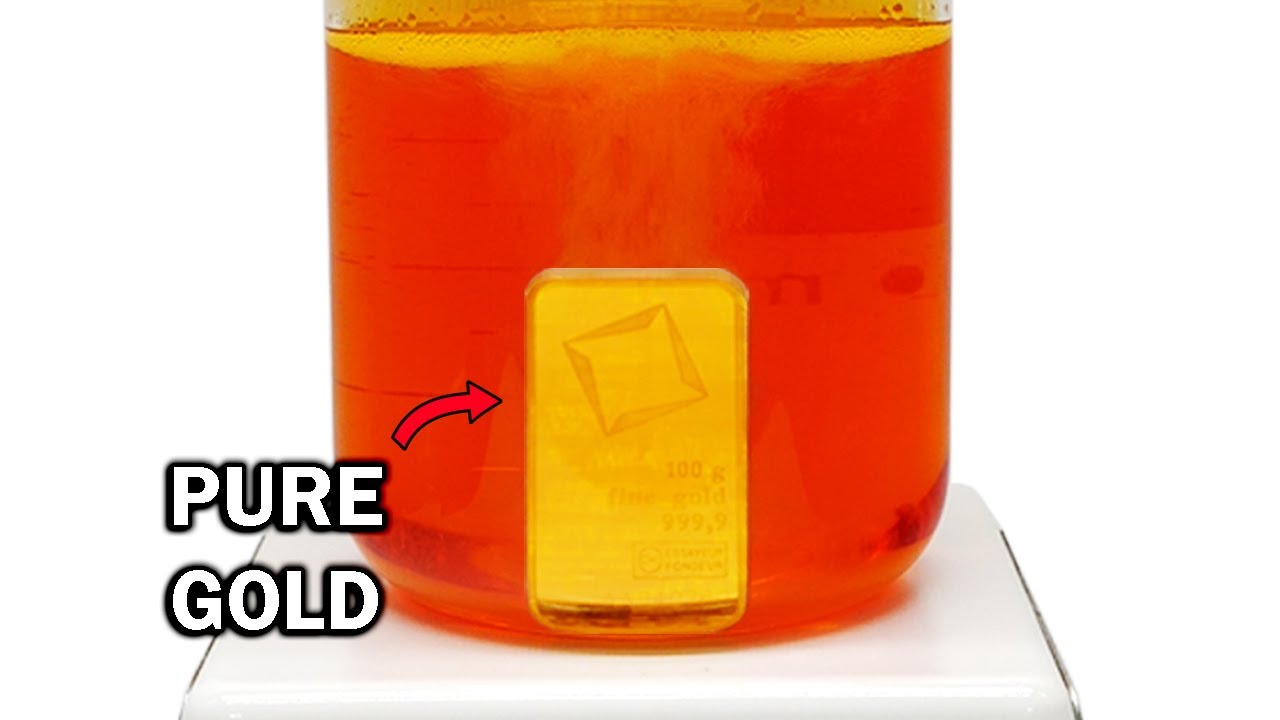 Dissolving a pure gold bar in acid.
