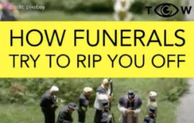 How Funerals Try To Rip You Off