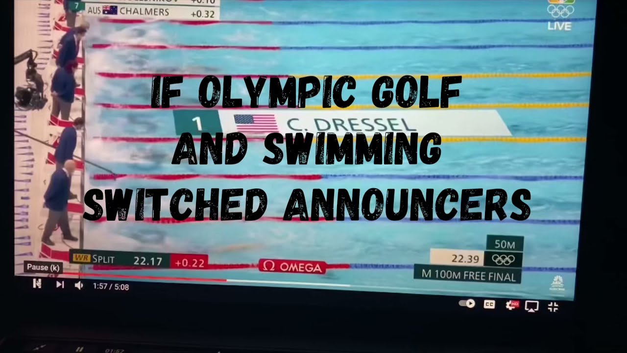 Golf announcers for Olympic swimming.