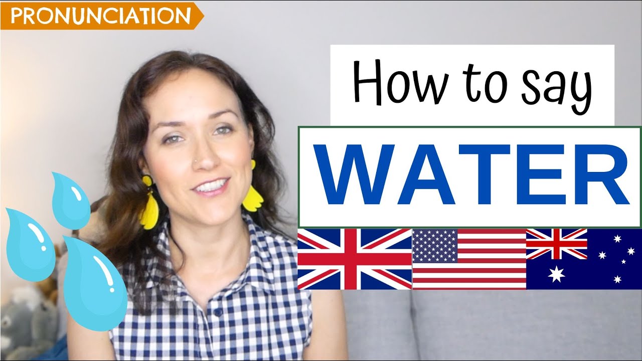 Different ways to pronounce "water" in English.